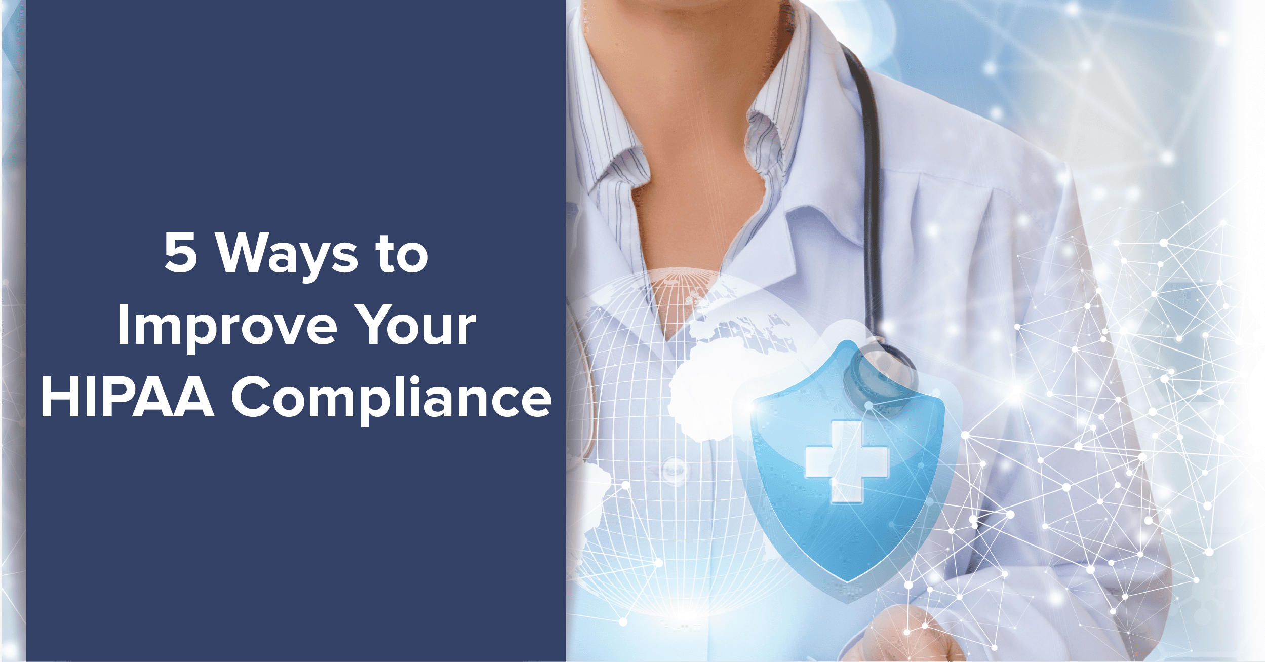 5 Ways To Improve Your HIPAA Compliance - INTERTEL